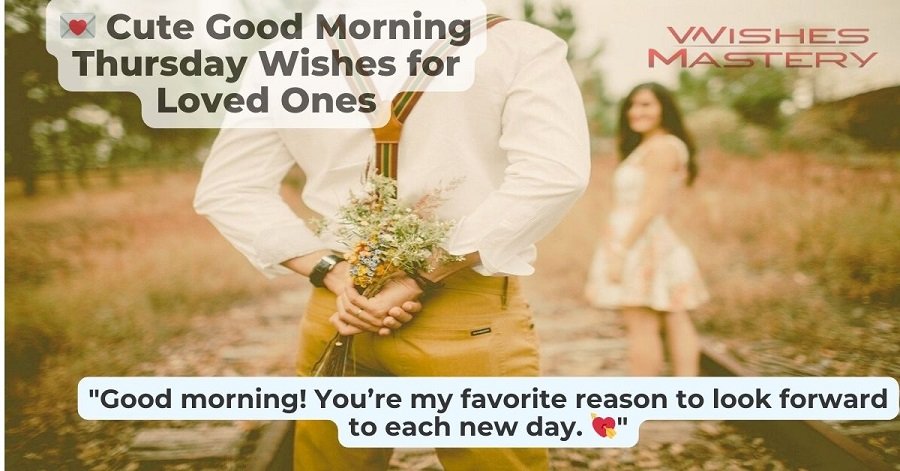150+ Good Morning Thursday Wishes - Wishes Mastery