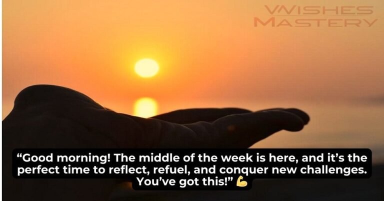 120+ Good Morning Wednesday Wishes - Wishes Mastery