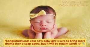 Best Congratulations Baby Girl Wishes - Wishes Mastery