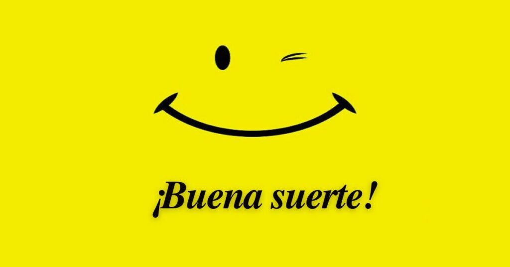 Good Luck in Spanish: Motivational Quotes and Messages - Wishes Mastery