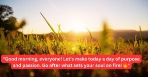 Good Morning Everyone Quotes to Start the Day - Wishes Mastery