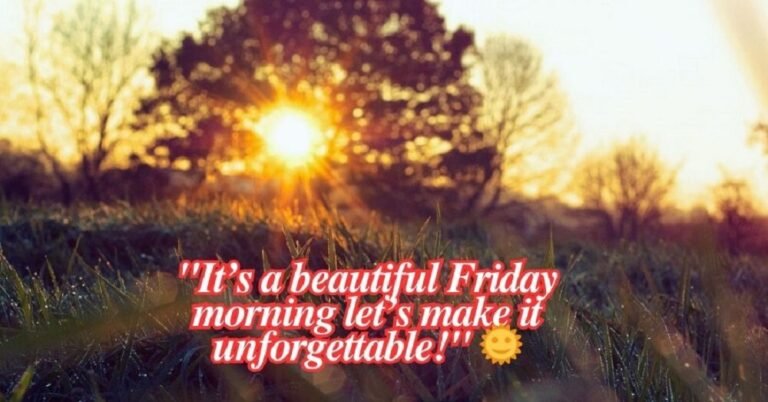 Good Morning Friday Wishes - Wishes Mastery